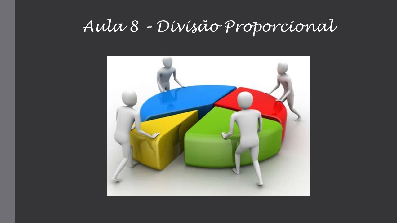 Aula 8 - Divisão Proporcional - YouTube