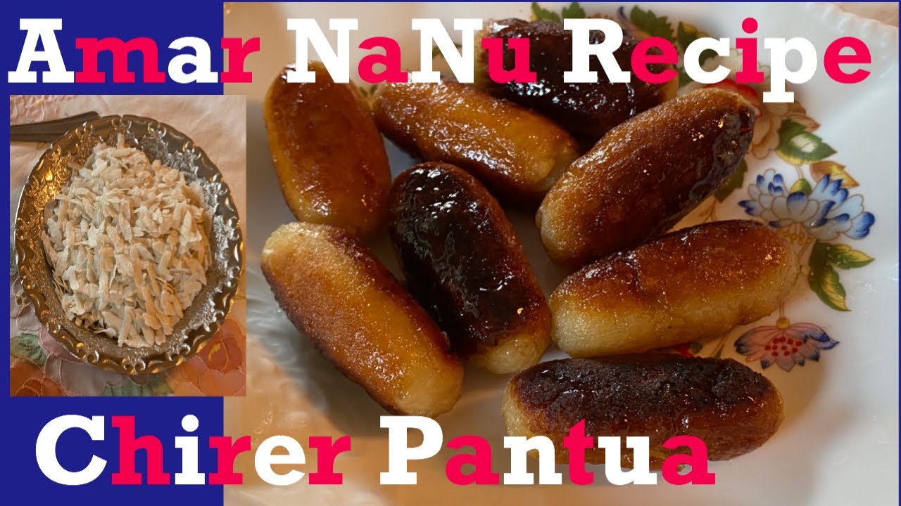 Chirer Pantua Amar Naun Recipe - YouTube