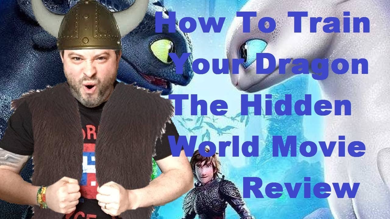How To Train Your Dragon The Hidden World Movie Review - YouTube