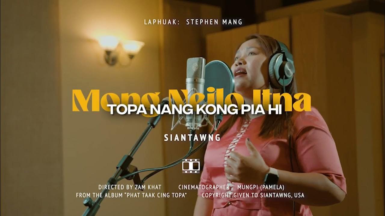 MONG NEILO ITNA // Siantawng (Official M/V) Karaoke - YouTube