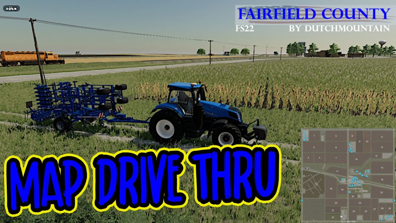 WE DRIVE AROUND FAIRFIELD COUNTY | MAP TOUR | FARM SIMULATOR 22 - YouTube