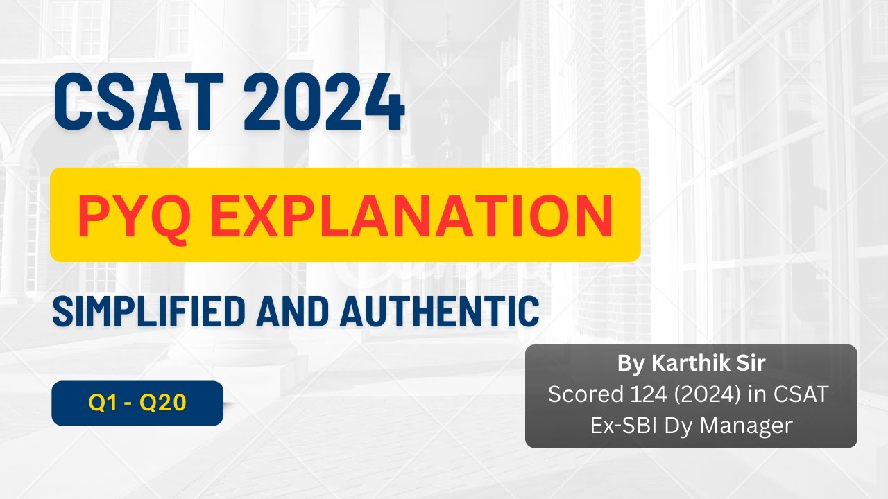 UPSC CSAT 2024 PYQ Explained (Q1–Q20) - YouTube