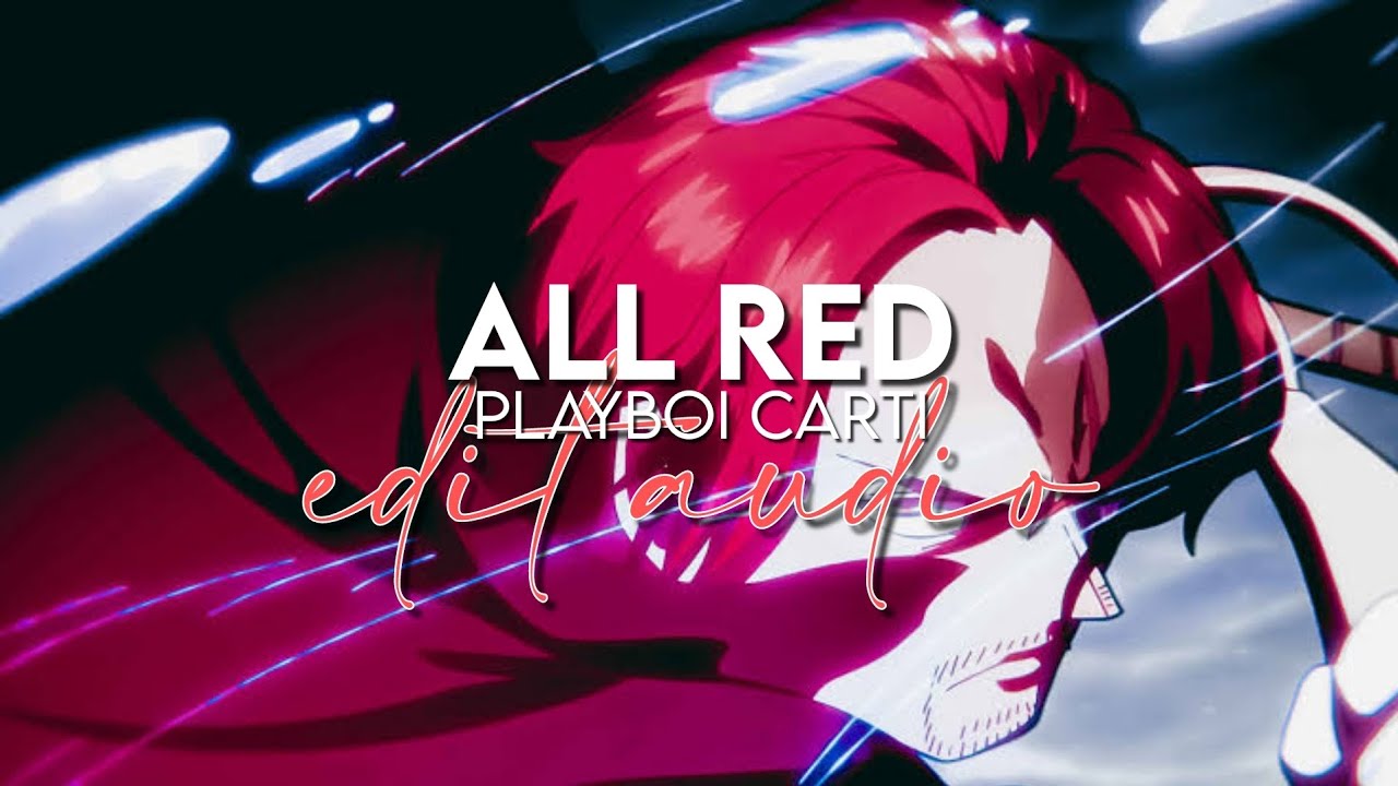 edit audio - all red (playboi carti) - YouTube