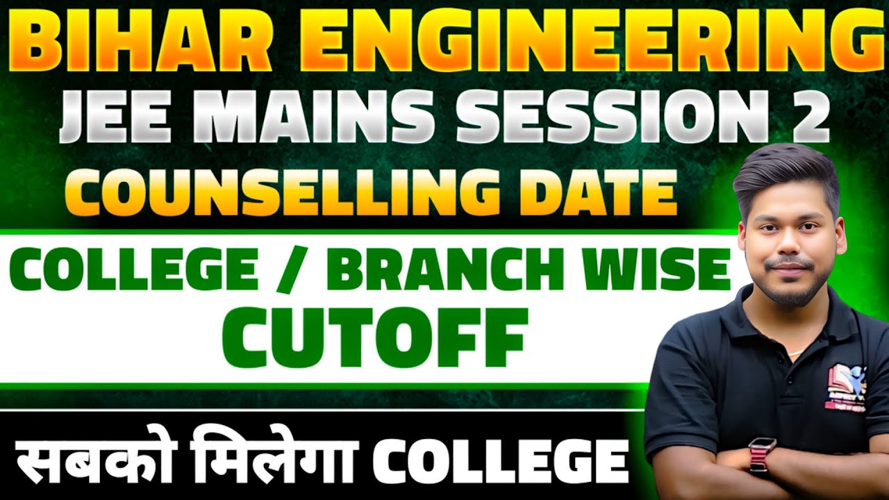 JEE MAINS 2024 SESSION 2 BIHAR ENGINEERING CUTOFF || COLLEGE/BRANCHWISE ...