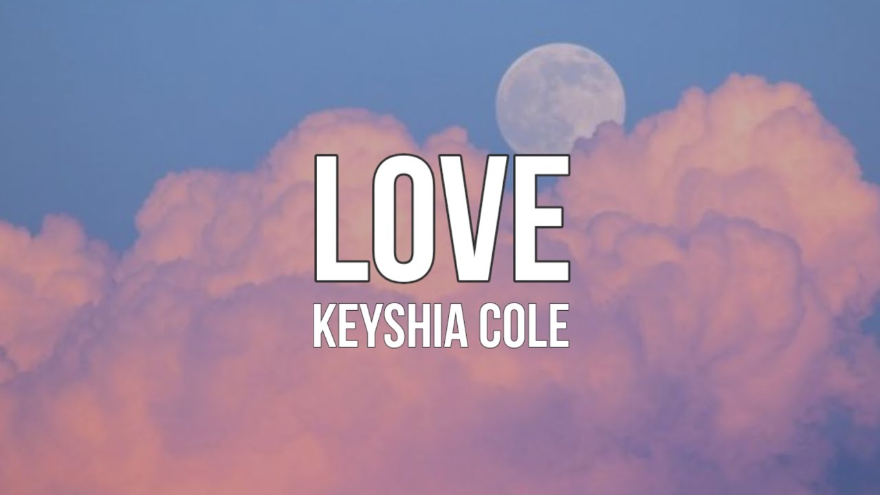 Keyshia Cole - Love (Lyrics) - YouTube