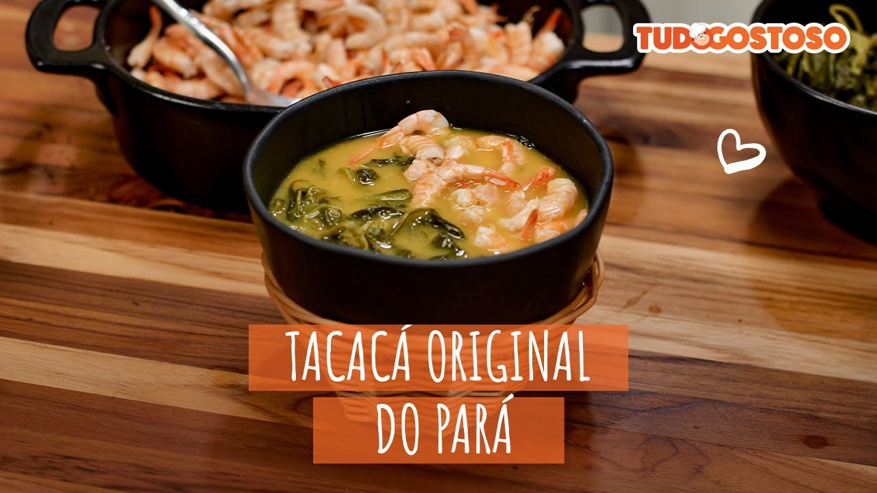 Tacacá Original do Pará | Receitas TudoGostoso - YouTube
