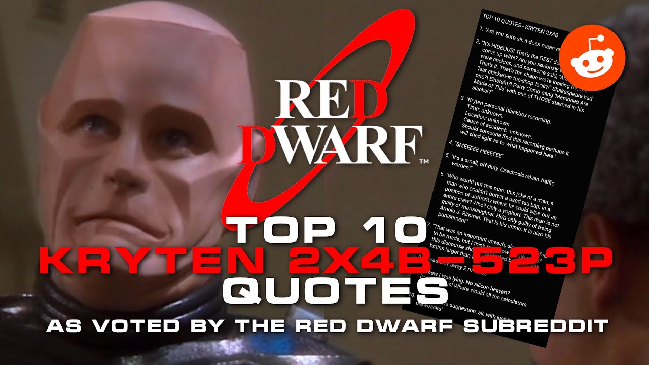 Red Dwarf Top 10 Kryten Quotes [As Voted By The Red Dwarf Subreddit ...