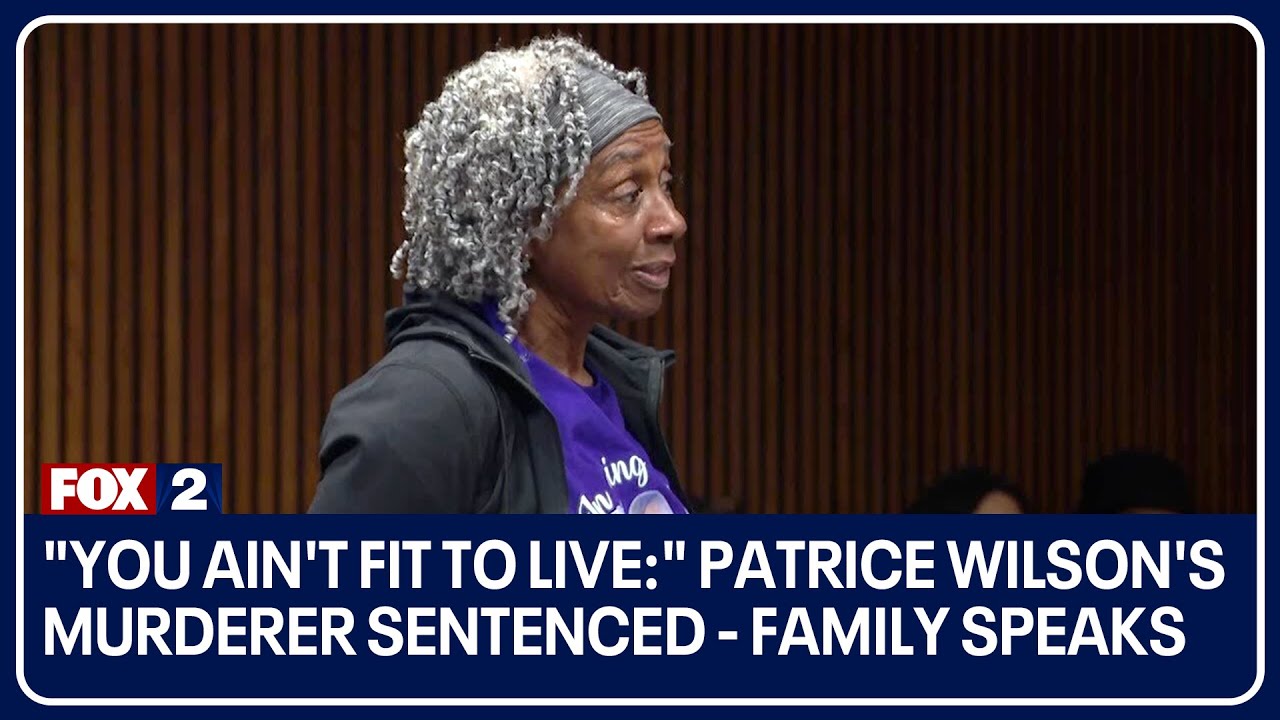 "You ain't fit to live:" Patrice Wilson's murderer sentenced - family ...