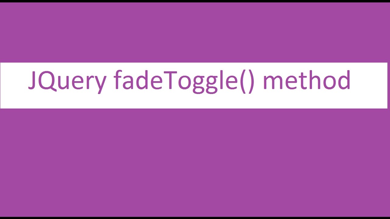 Simple Example For Fadetoggle Method With Jquery Youtube