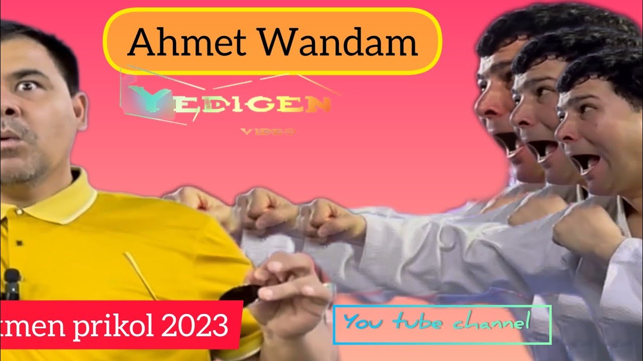 Dam damy urjak👊 Turkmen prikol 2023 Ahmet dam dam yada wandam (akmyrat ...