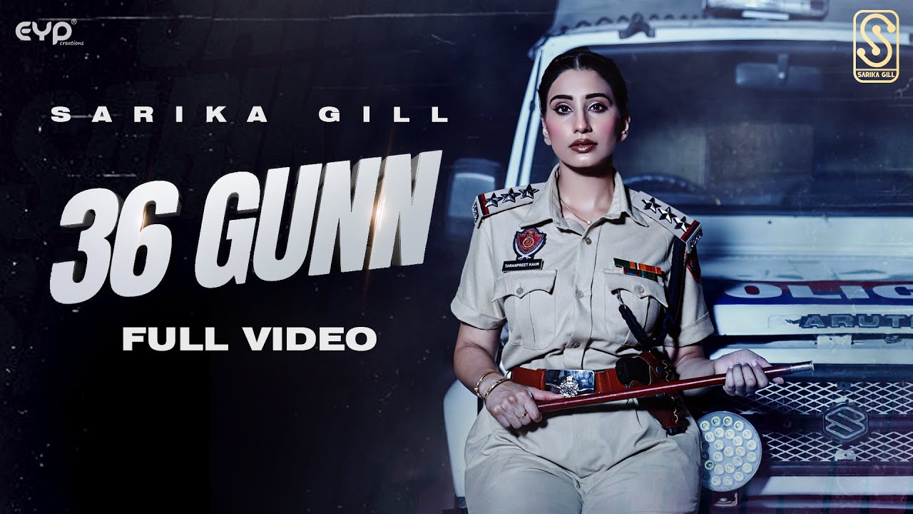36 Gunn (Official Video) Sarika Gill | Desi Crew | Balkar | New Punjabi ...