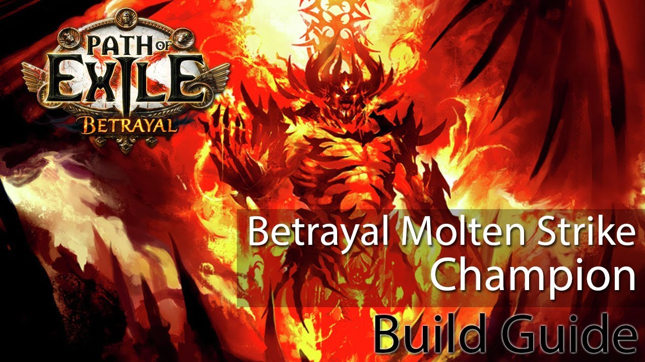 [POE] Molten Strike Champion Build Guide - Betrayal League - YouTube