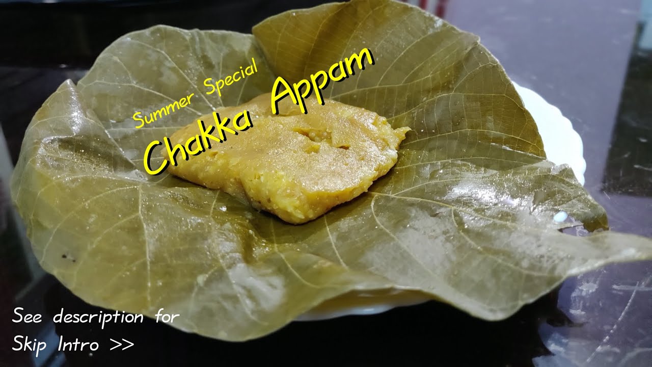 006: Traditional Chakka Appam (Jackfruit steamcake) | SKKA | Snacks ...