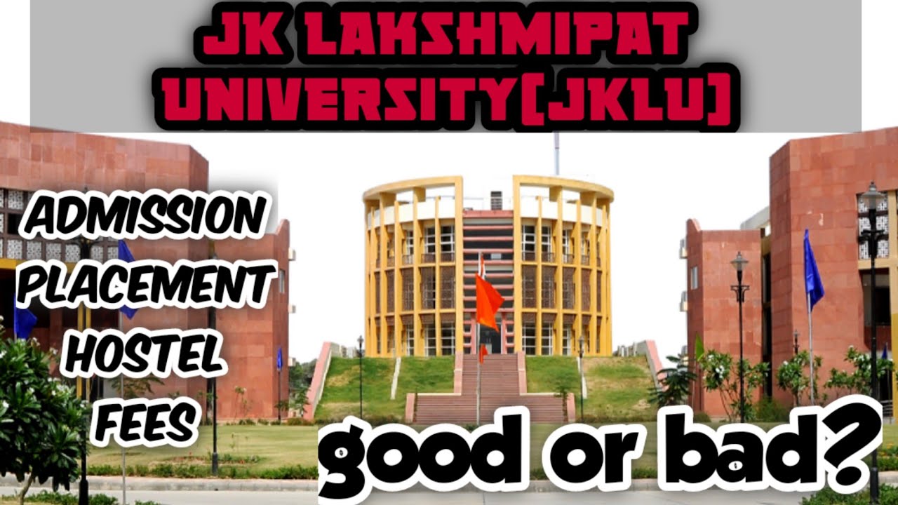JK Lakshmipat University(JKLU) full review || admission || placement ...