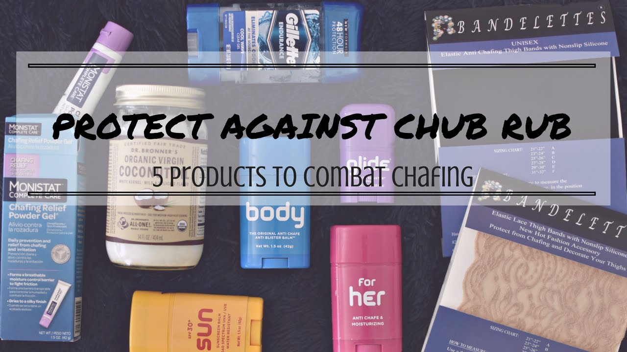 *BEST products* to BEAT Chub Rub & inner thigh CHAFING (ugh) - YouTube