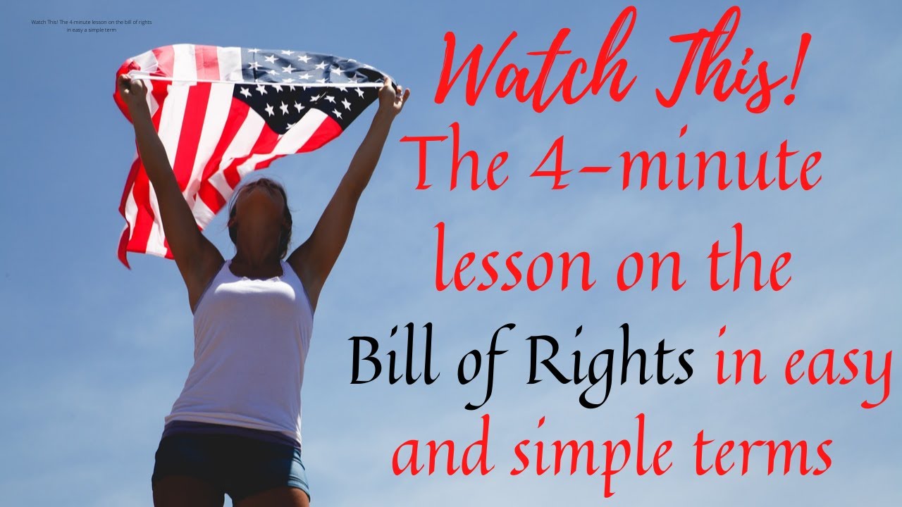 Watch This! The 4-Minute Lesson on the Bill of Rights in Easy and ...
