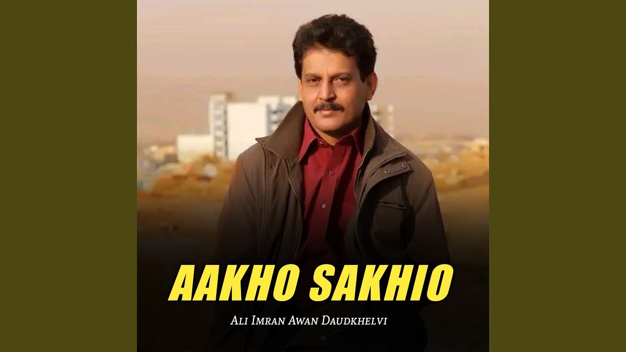 Aakho Sakhio - YouTube