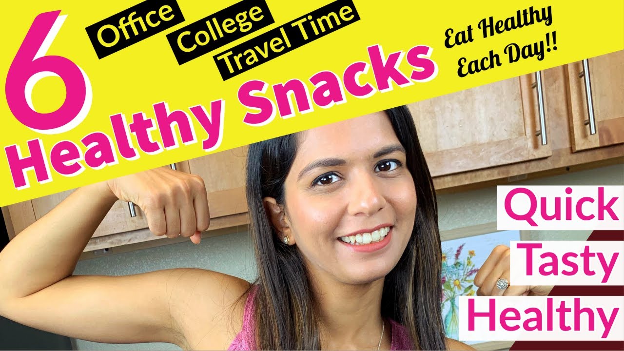 6 Quick & Healthy Evening Snack Ideas for Weight Loss | High Protein ...