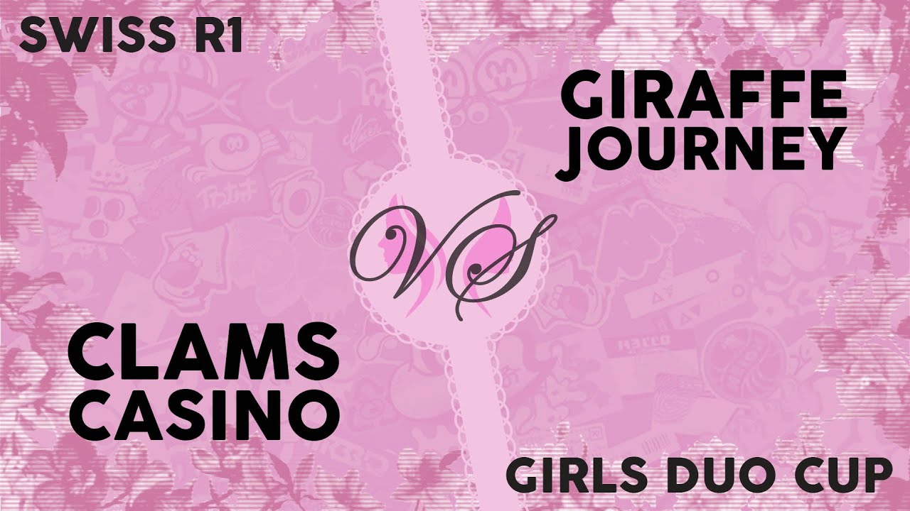 Girls Duo Cup - Swiss Round 1 - Clams Casino vs Giraffe Journey - YouTube