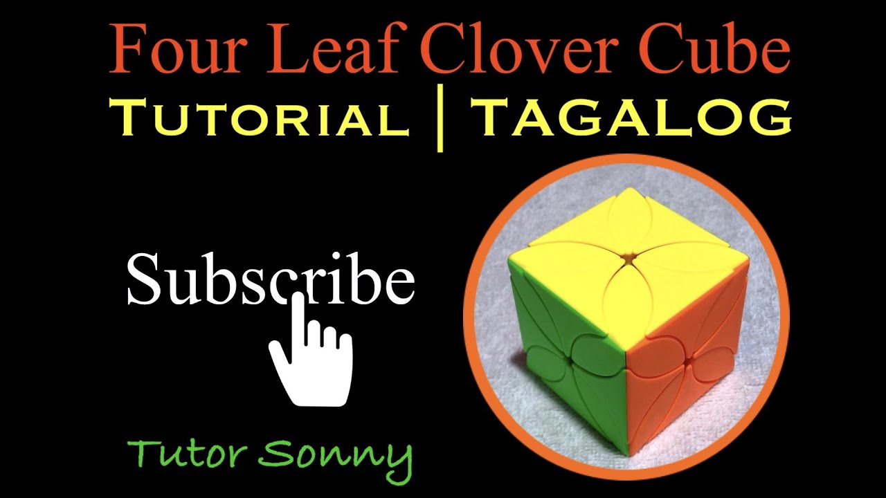 Four Leaf Clover Cube | Tutorial | TAGALOG | Tutor Sonny - YouTube