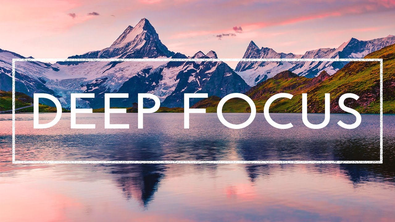 Deep Thinking Music - 4 Hours Of Ambient Study Music, ADHD Focus Music ...