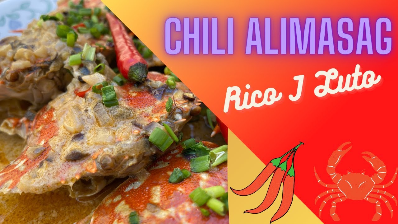How to Cook Chili Alimasag || Rico J Luto - YouTube