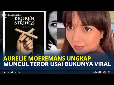 AURELIE Moeremans Ungkap Muncul Teror Usai Bukunya Viral, Sang Artis Lindungi Hesti Purwadinata