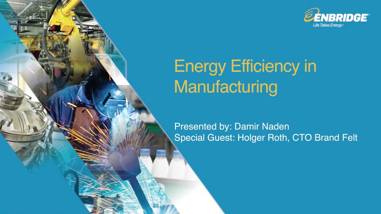 Energy Efficiency in Manufacturing - June 21, 2018 - YouTube