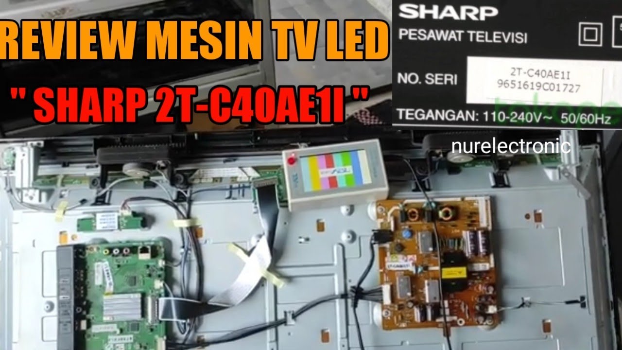 REVIEW MESIN TV LED SHARP 2T C40AE1I - TV LED Layar pecah - YouTube