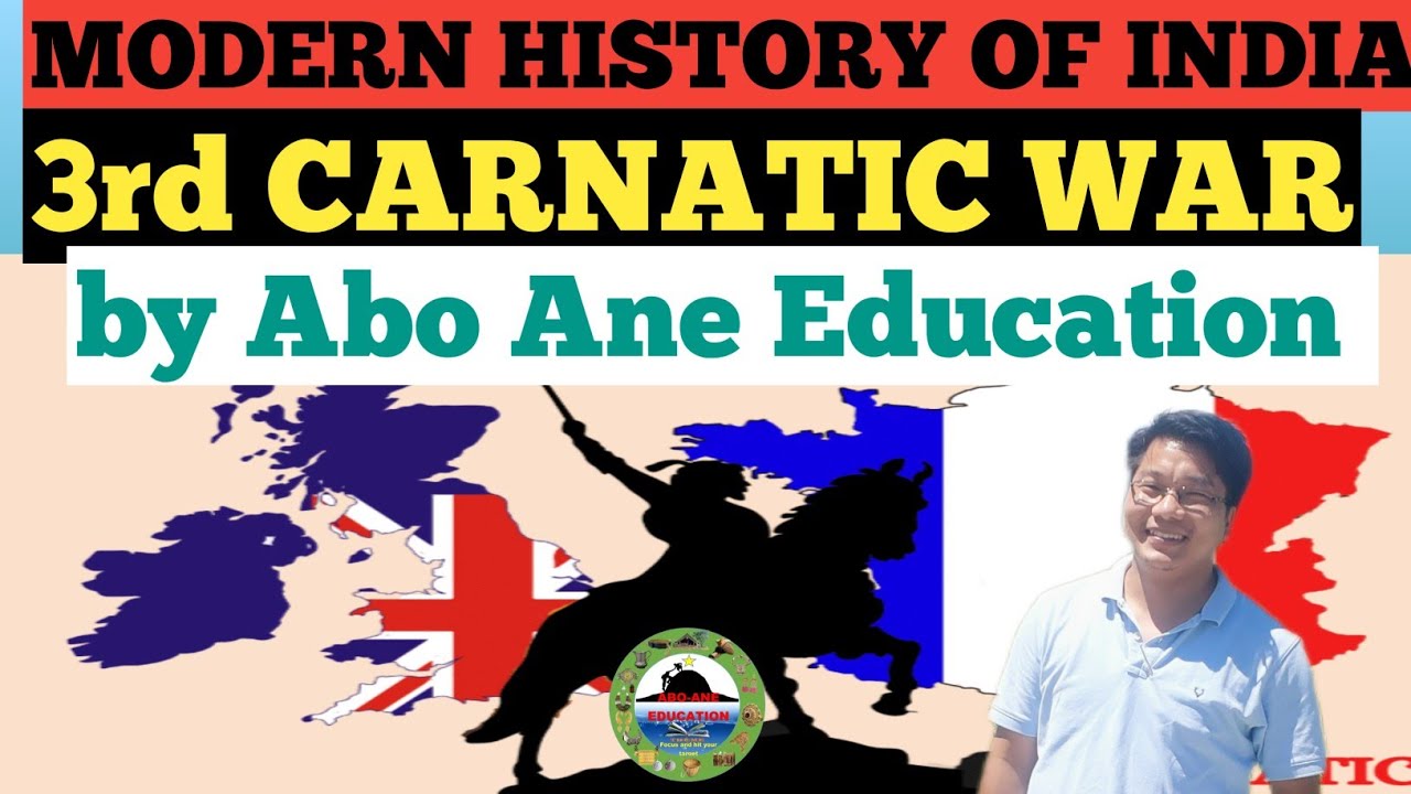 Third/3rd Carnatic War 1758-63, Modern Indian History L-10 - YouTube