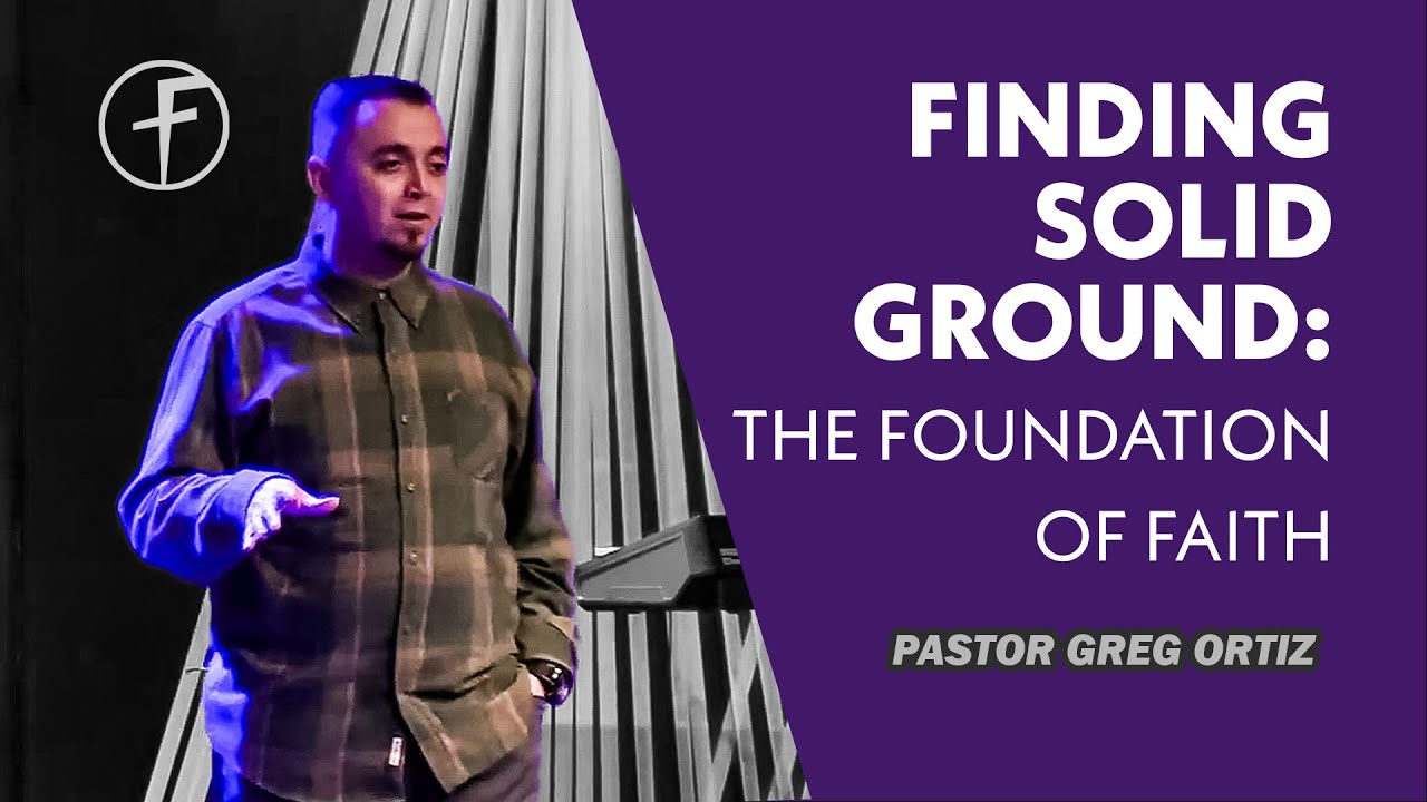 Finding Solid Ground: The Foundation of Faith | Faith Church - YouTube