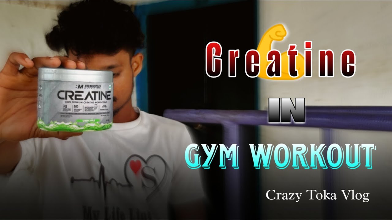 Creatine In Gym Workout || Unboxing For Creatine || Crazy Toka Vlog - YouTube