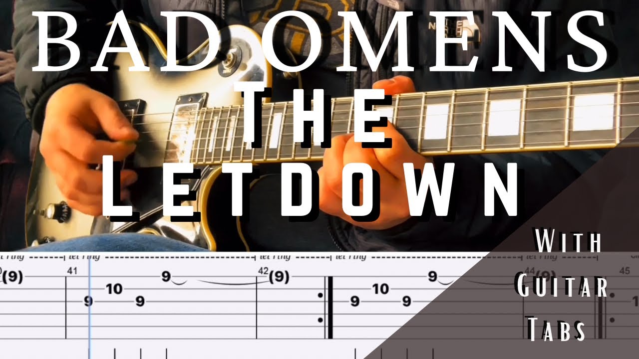 Bad Omens- The Letdown (Guitar Tab Play Along) - YouTube