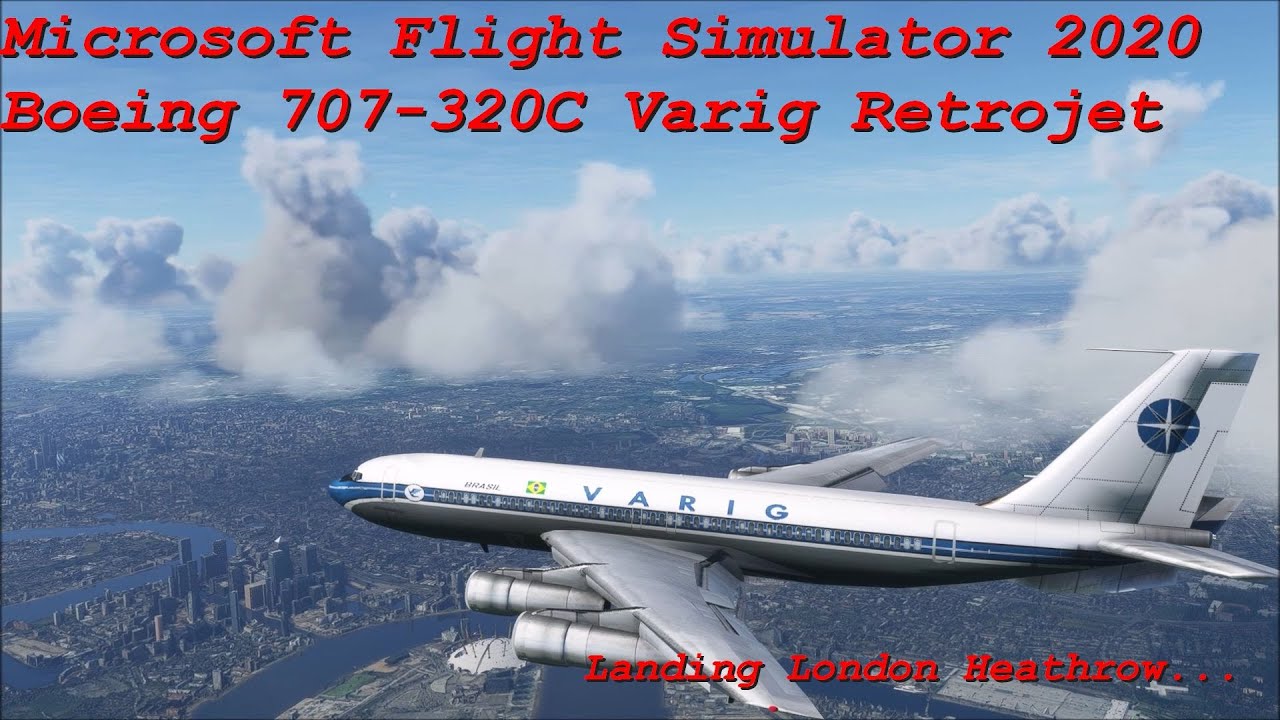 Microsoft Flight Simulator 2020 Boeing 707-320C Varig Retrojet landing ...