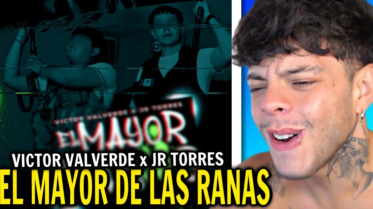 (REACCIÓN) Victor Valverde x JR Torres - El Mayor de Los Ranas (Video Oficial) - YouTube