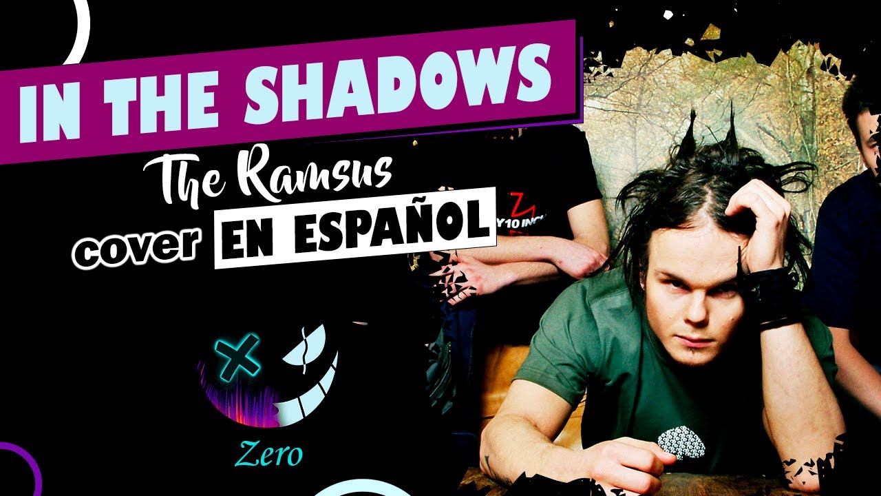 The Rasmus - In the Shadows | COVER EN ESPAÑOL | @Kishindelle ft Zero ...