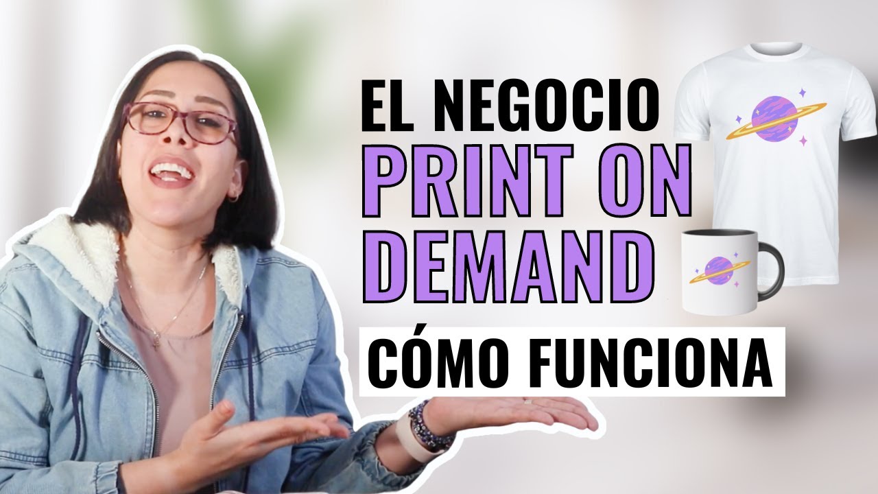 Que es PRINT ON DEMAND | NEGOCIO online | ¿Cómo funciona? Pros y ...
