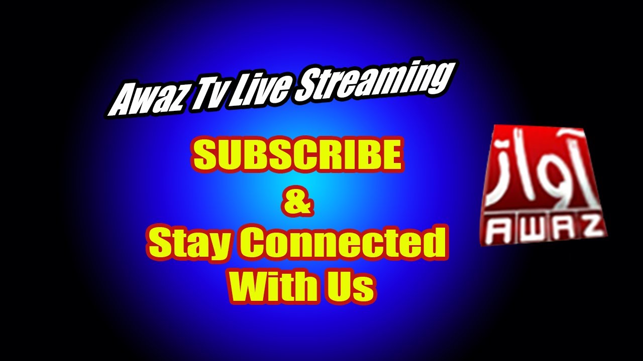 Awaz Television Network LIVE | Latest Pakistan & Sindh News 24/7 ...
