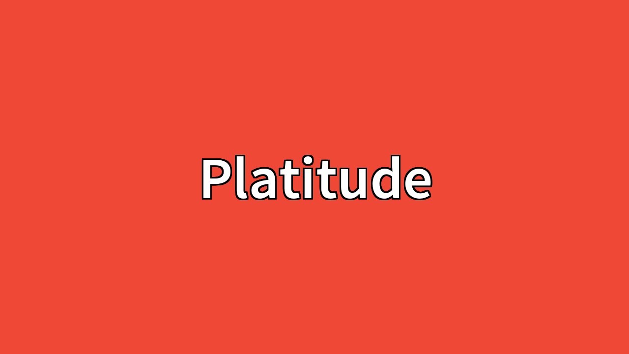 Platitude Meaning - YouTube