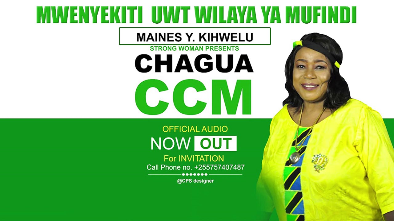 Maines Kiwelu - CHAGUA CCM - YouTube