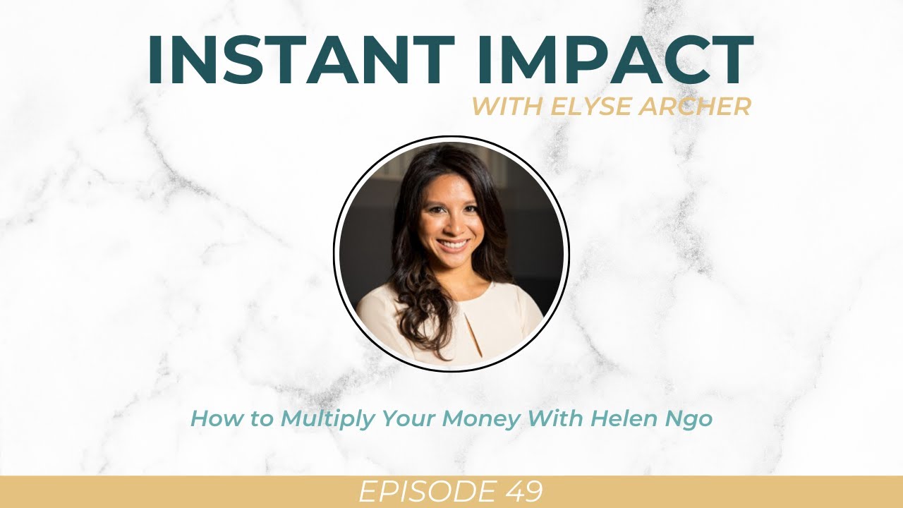 Instant Impact Podcast Episode 49: How to Multiply Your Money with ...