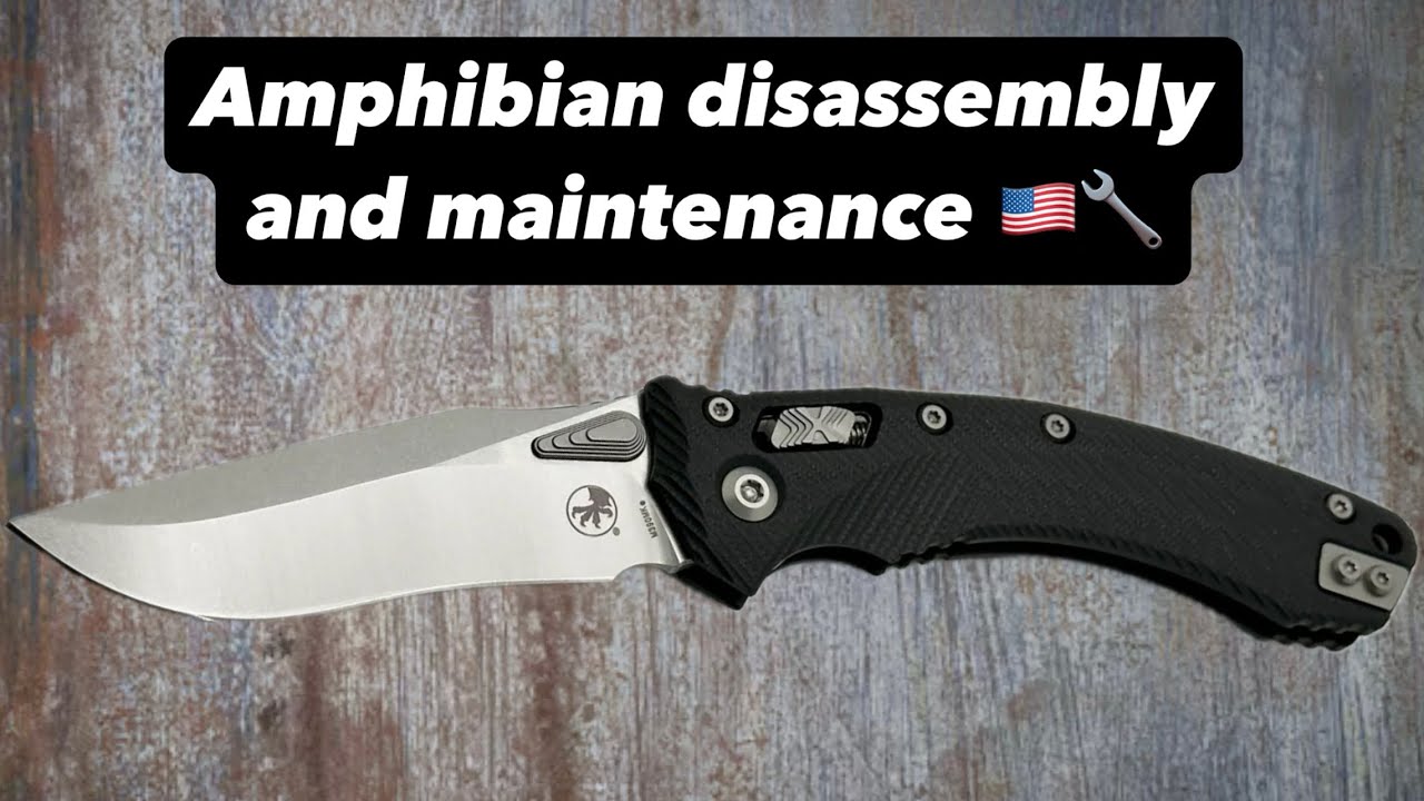 How to disassemble and maintain your Microtech amphibian 🇺🇸🔧 - YouTube