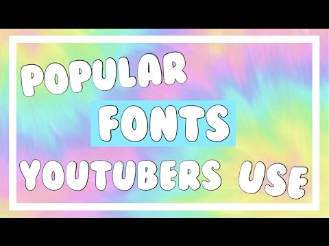POPULAR FONTS YOUTUBERS USE - YouTube
