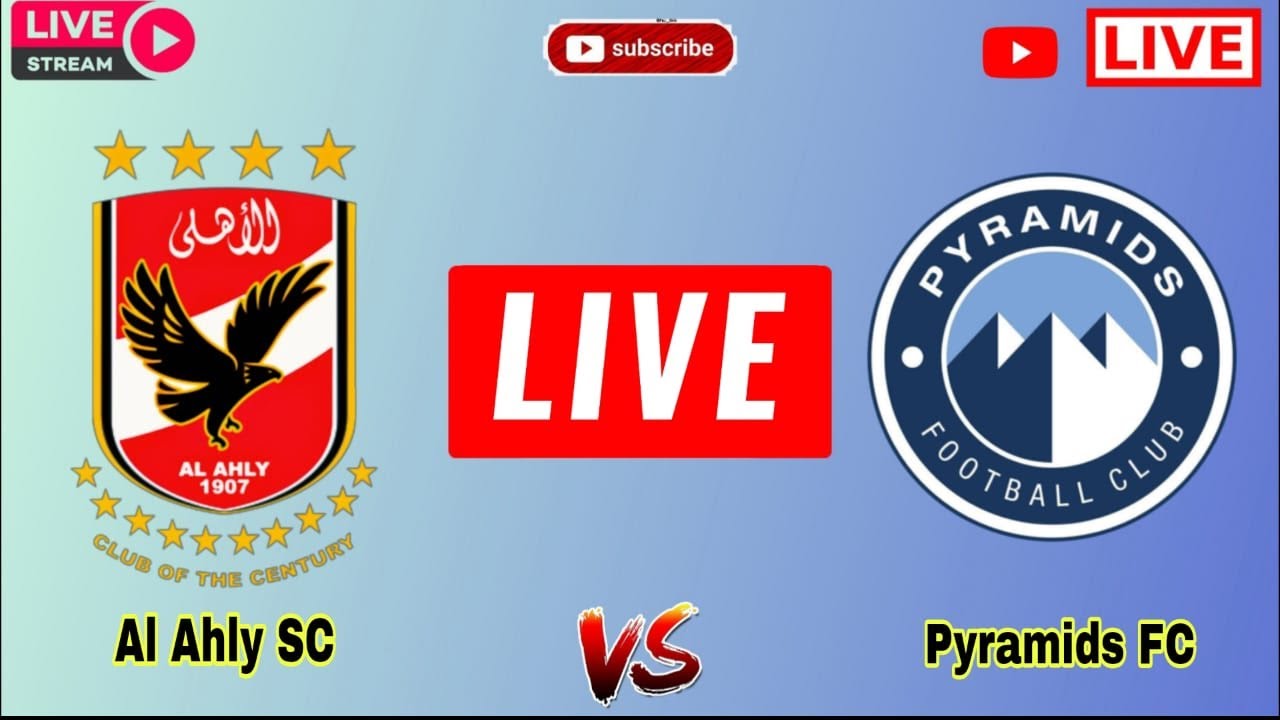 El Ahly Cairo vs Pyramids FC live match today score update | Egyptian ...