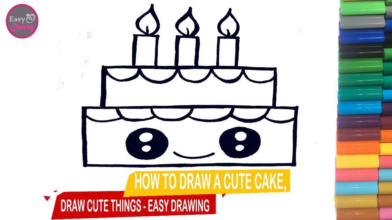 HOW TO DRAW A CUTE CAKE, DRAW CUTE THINGS - EASY DRAWING - YouTube