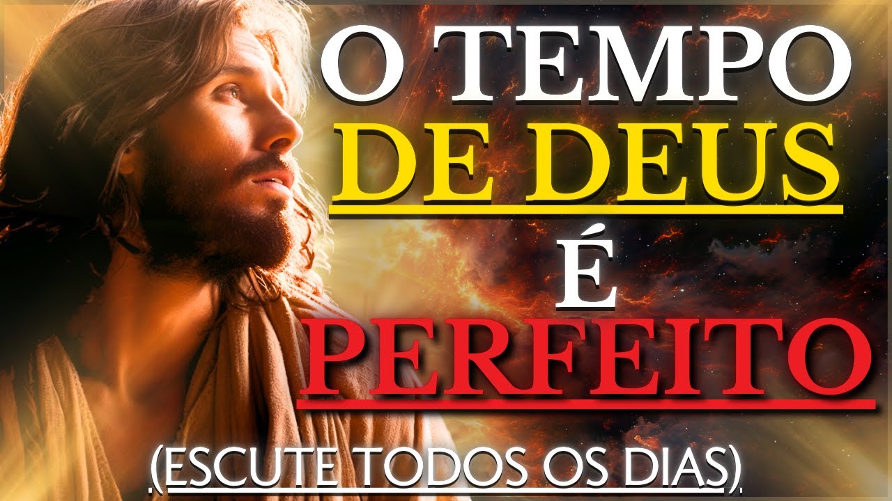 O TEMPO de Deus é PERFEITO e SÁBIO: espere e veja o que ACONTECE ...