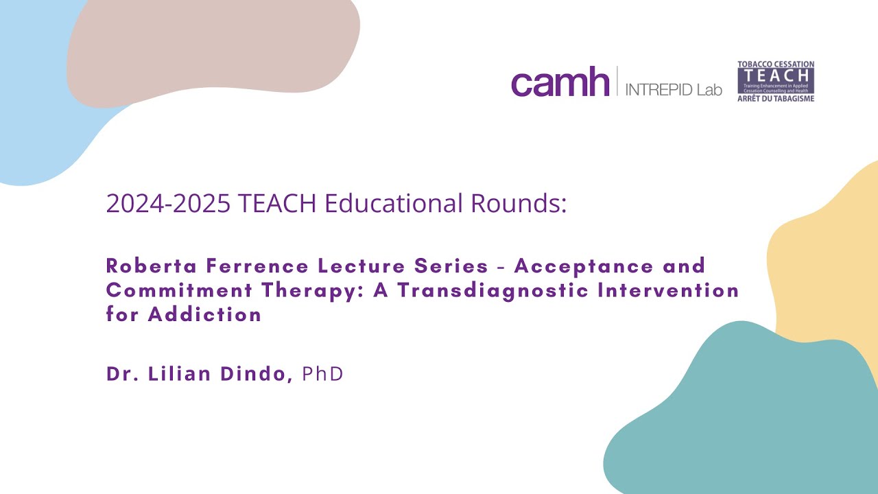 Roberta Ferrence Lecture Series: Acceptance and Commitment Therapy - YouTube