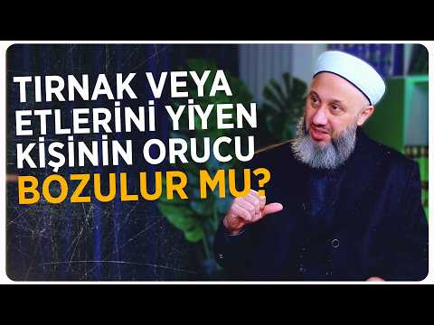 Tırnak veya Tırnağın Etini Koparıp Yemek Orucu Bozar mı? #ramazan #oruç