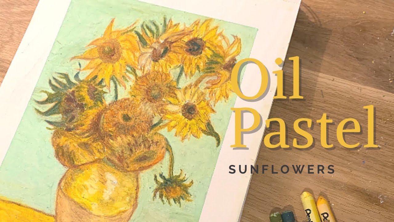 Oil Pastel 오일파스텔 | How to draw Sunflowers by Van Gogh - YouTube