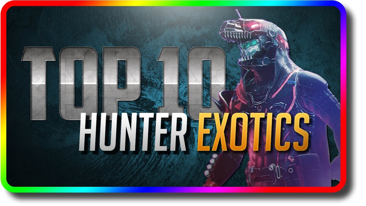 Destiny 2 Season of the Lost - Top 10 Hunter Exotics (Destiny 2 Best ...